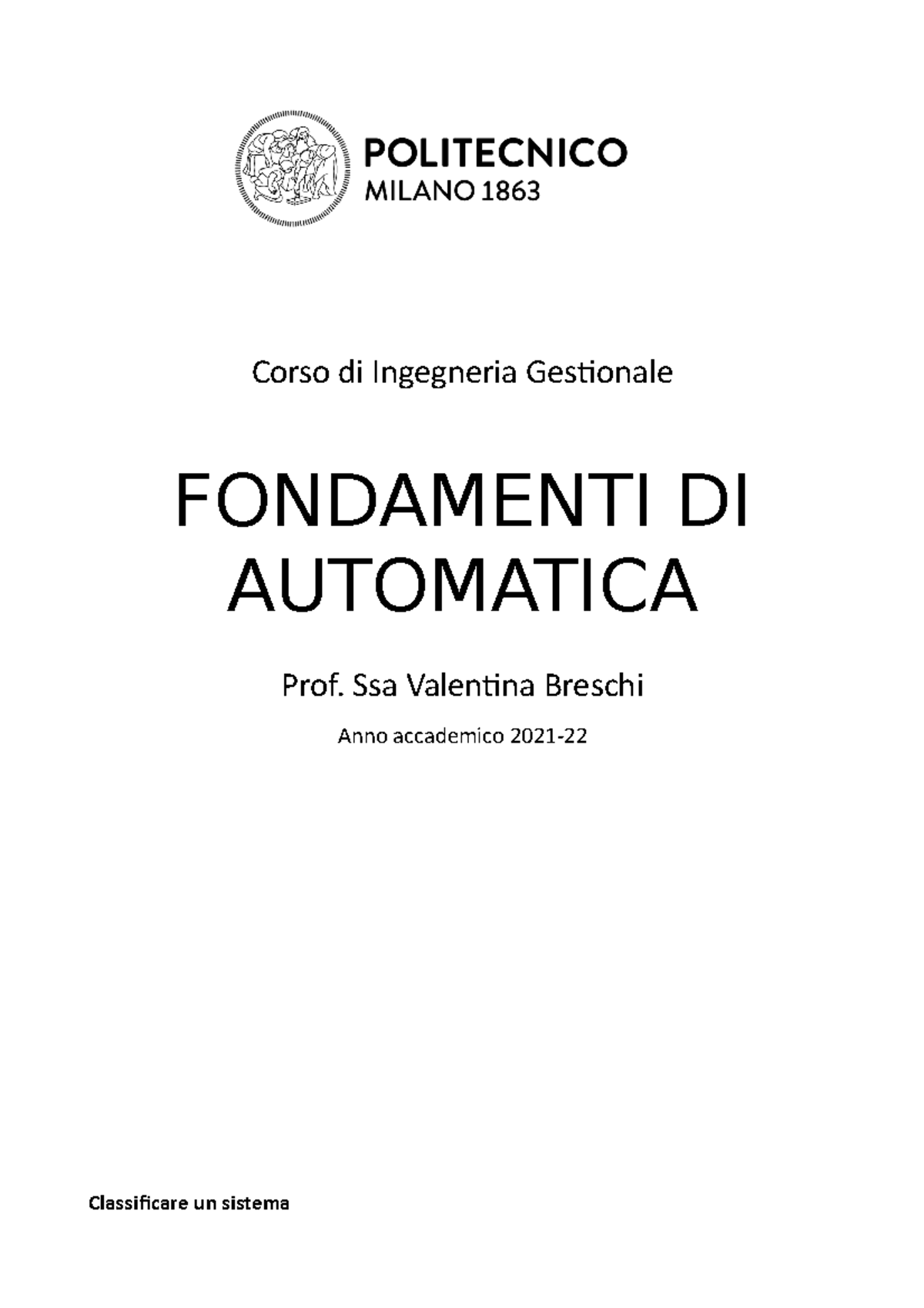 appunti fondamenti di automatica - Corso di Ingegneria Gestionale FONDAMENTI DI AUTOMATICA Prof ...