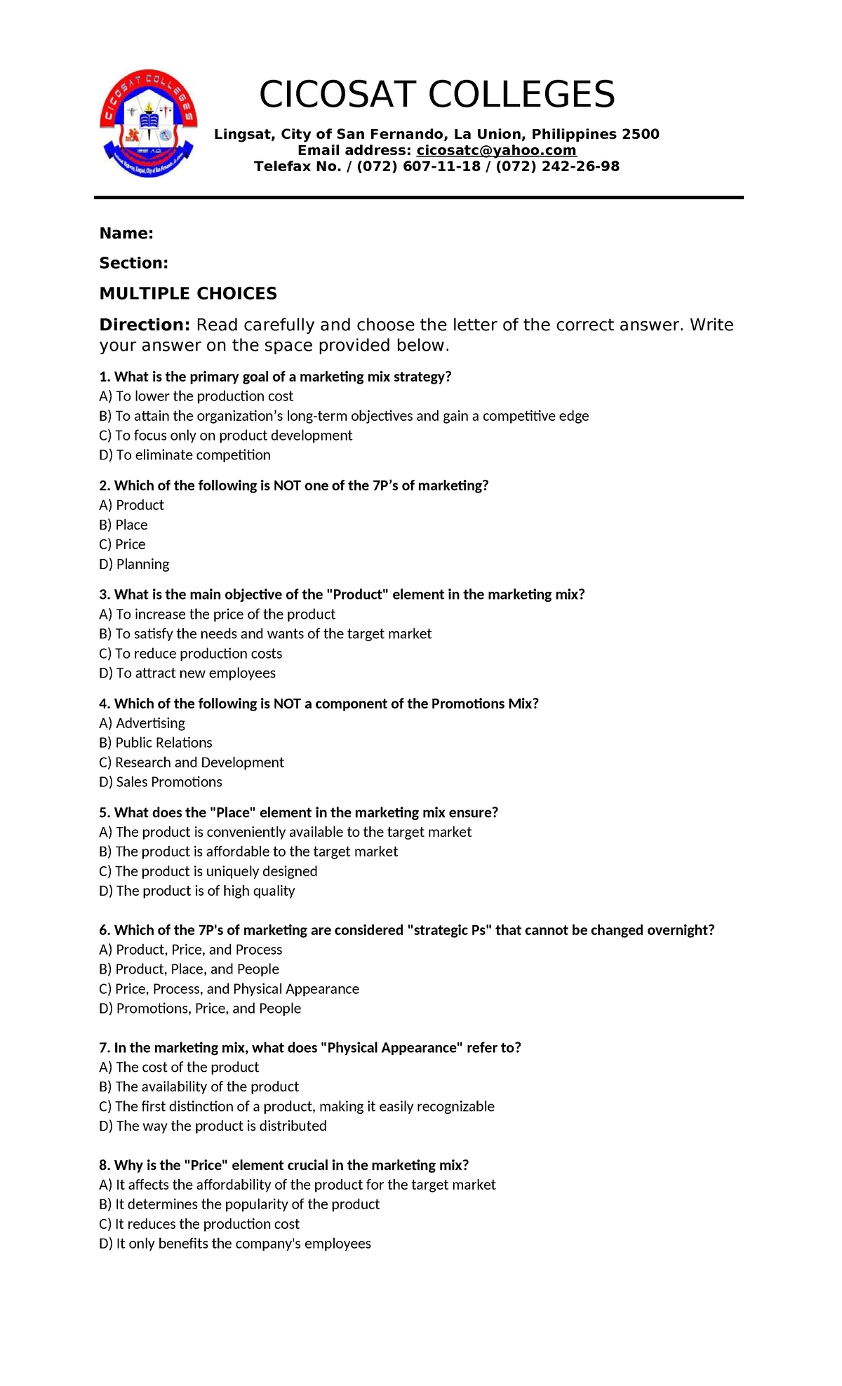 Entrepreneurship LONG QUIZ 2 Marketing MIX - Name: Section: MULTIPLE ...