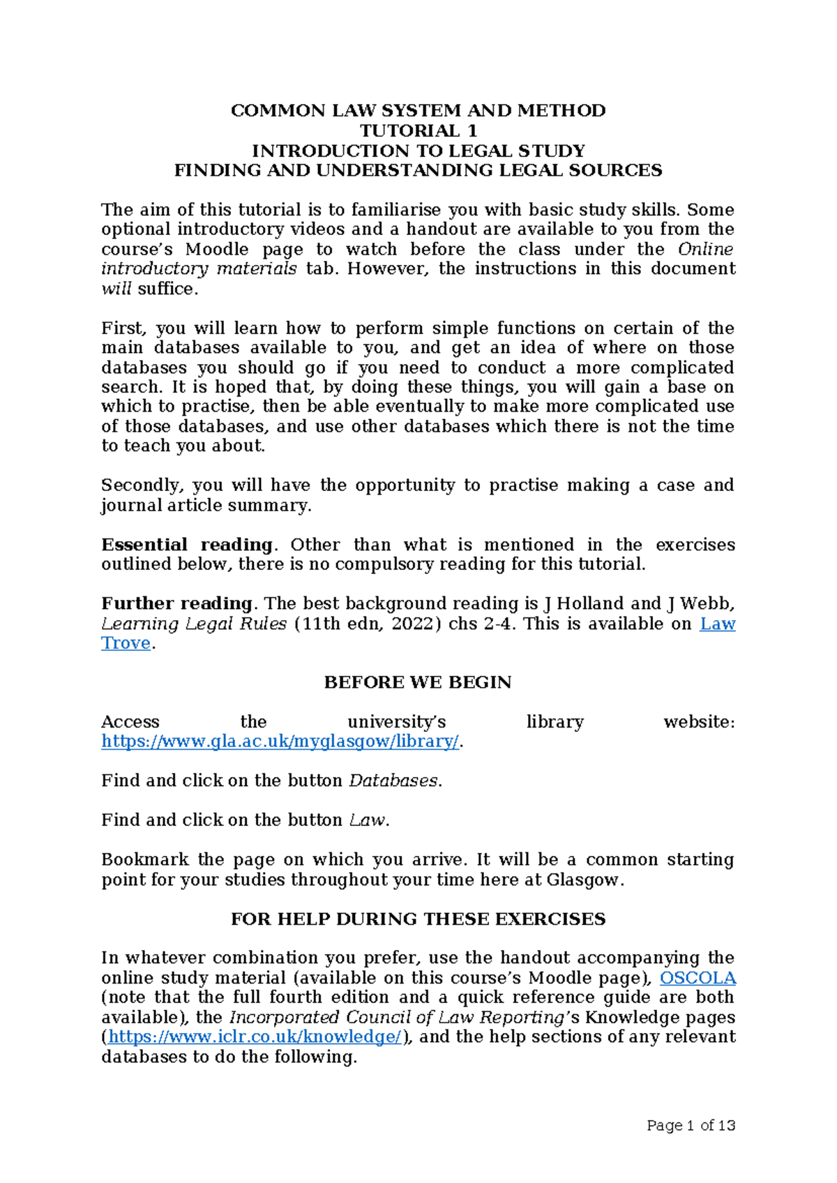 CLSM - Tut 1 - study skills - COMMON LAW SYSTEM AND METHOD TUTORIAL 1 INTRODUCTION TO LEGAL ...