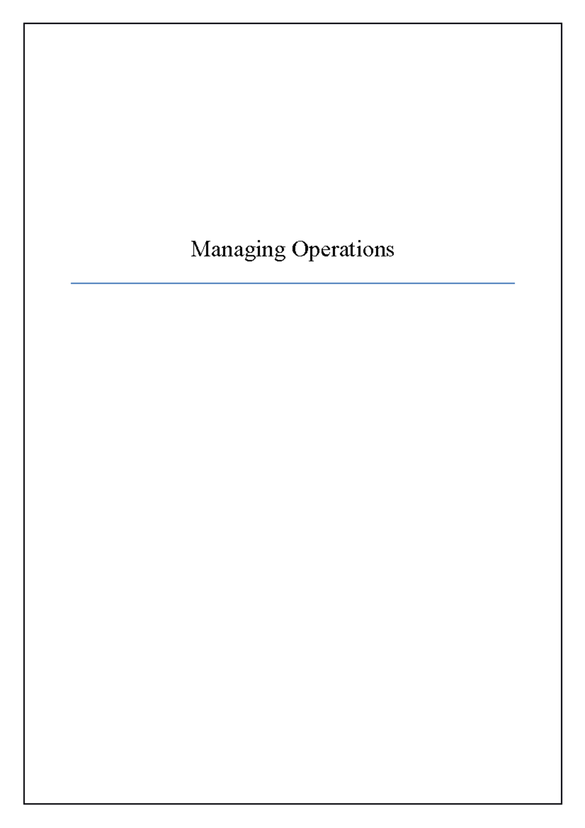 Managing Operations - Managing Operations Contents - Studocu