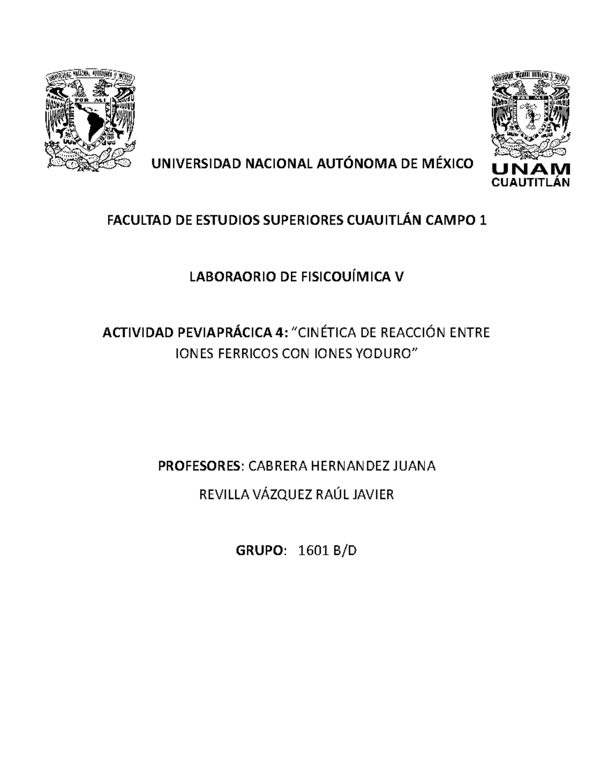 Previo 4 - Reporte - UNIVERSIDAD NACIONAL AUTÓNOMA DE MÉXICO FACULTAD ...