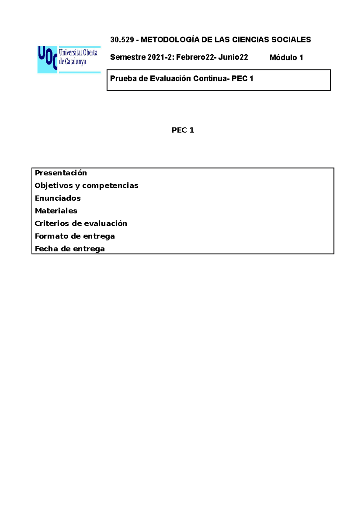 30.529 PEC1 2021.2 - PEC 1 - 30 - METODOLOGÍA DE LAS CIENCIAS SOCIALES Semestre 2021-2 ...