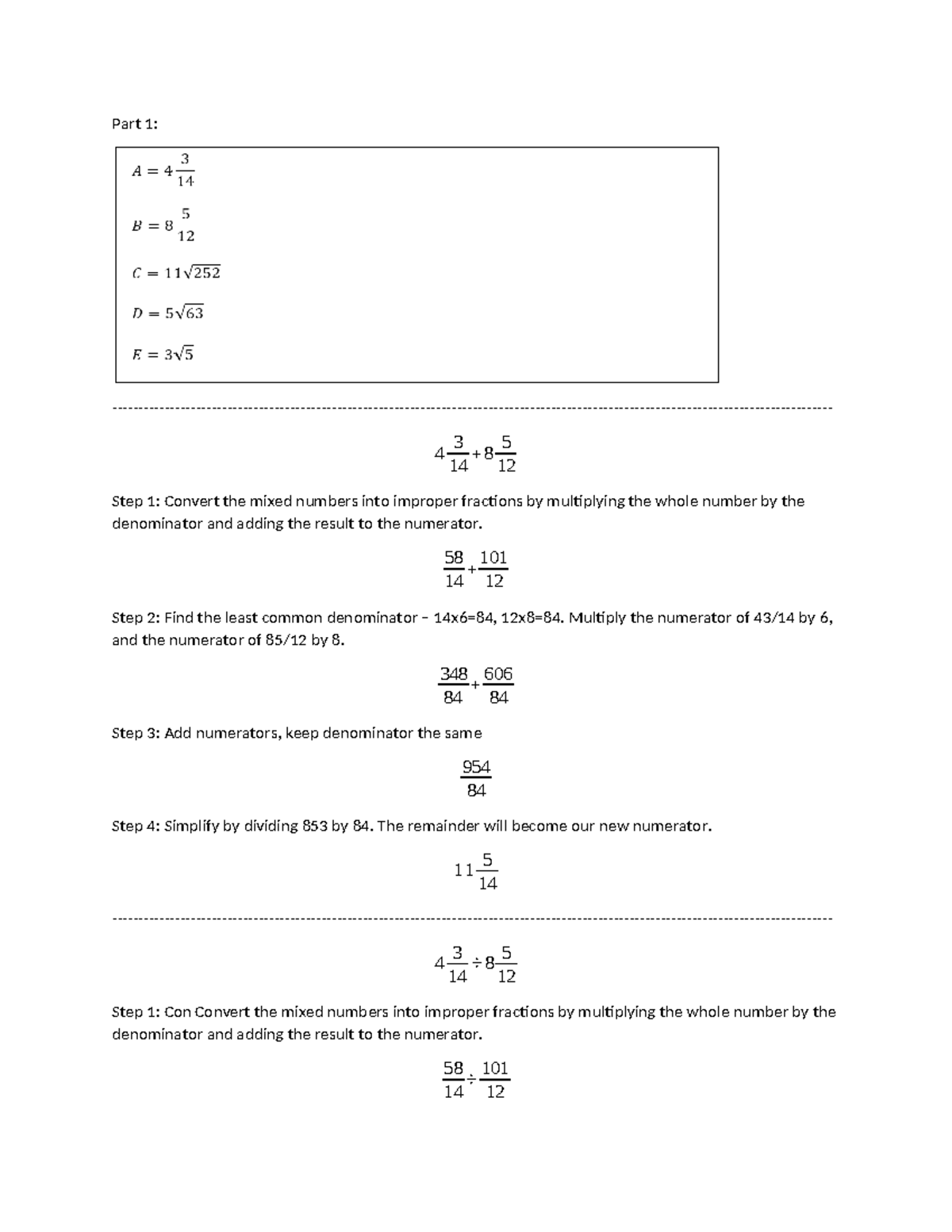 Task 1 - Passed - Part 1: - 4 3 14 + 8 5 12 Step 1: Convert the mixed ...