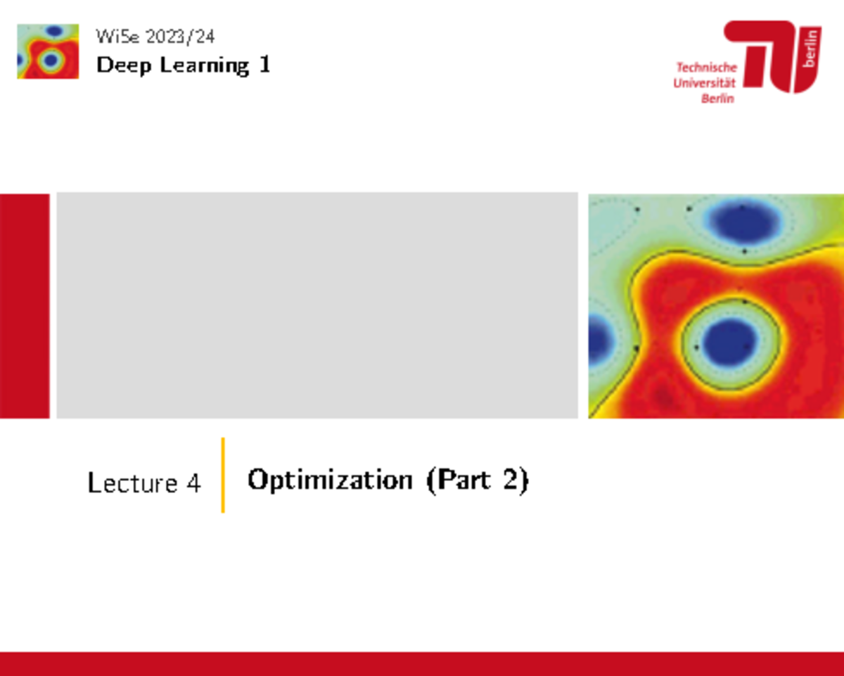 TUB Deep Learning I Optimization II - WiSe 2023/ Deep Learning 1 ...