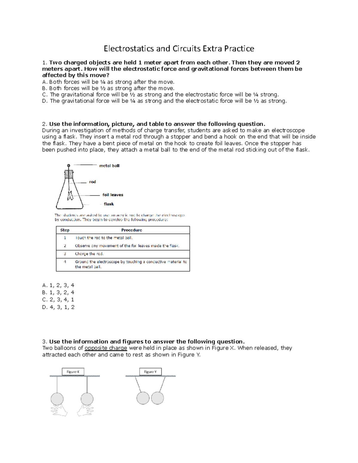 Statics and Circuits Extra Practice - Electrostatics and Circuits Extra Practice 1. Two charged ...