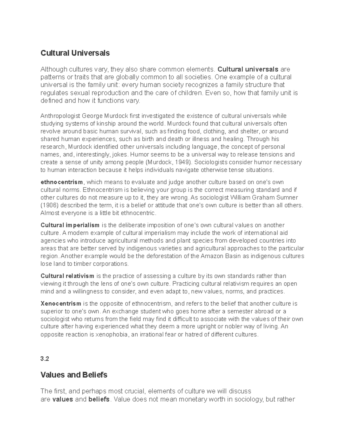 3 - Culture Humans are social creatures. According to Smithsonian ...