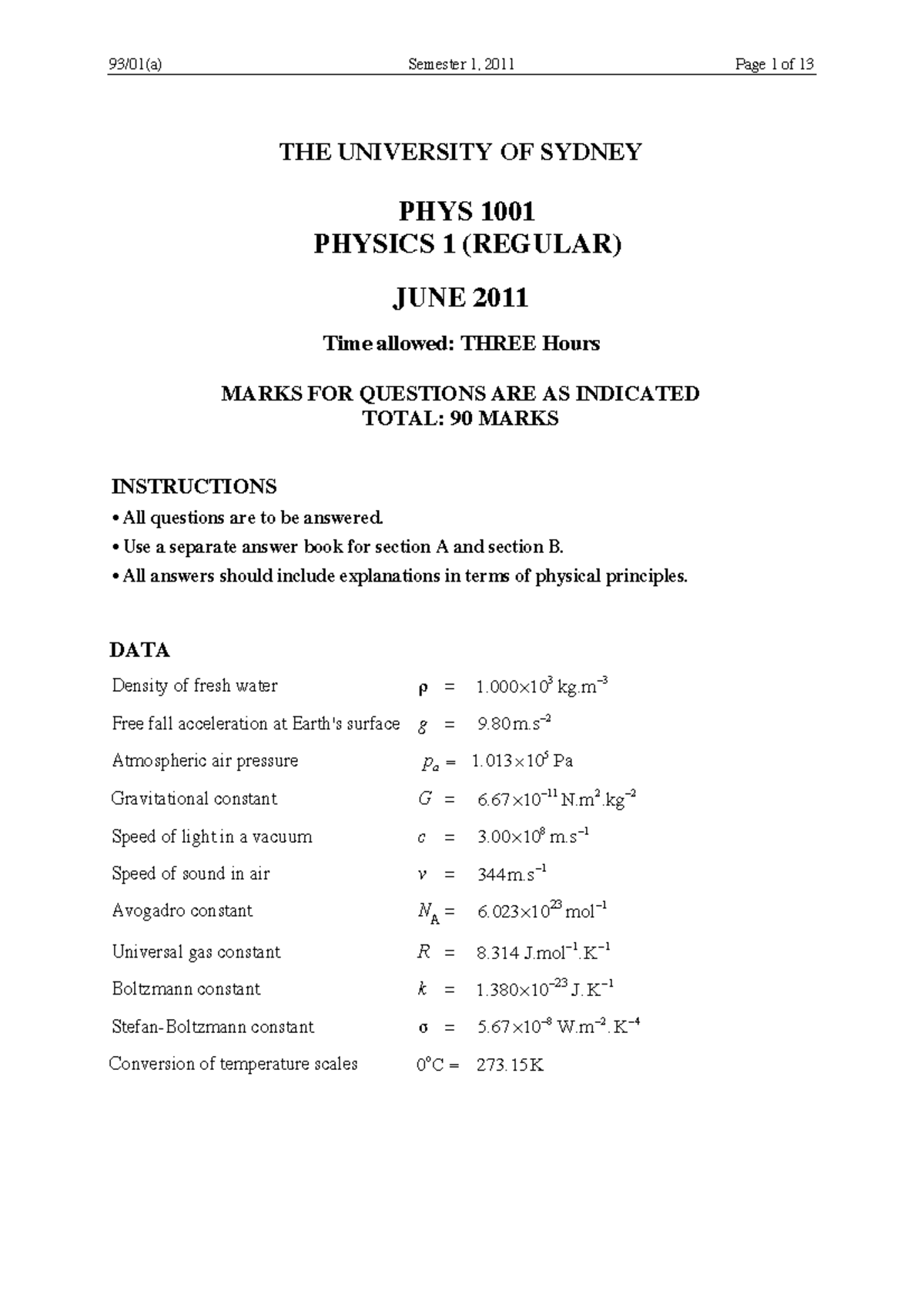 1001 exam 2011 - practice materials - THE UNIVERSITY OF SYDNEY PHYS 1001 PHYSICS 1 (REGULAR ...
