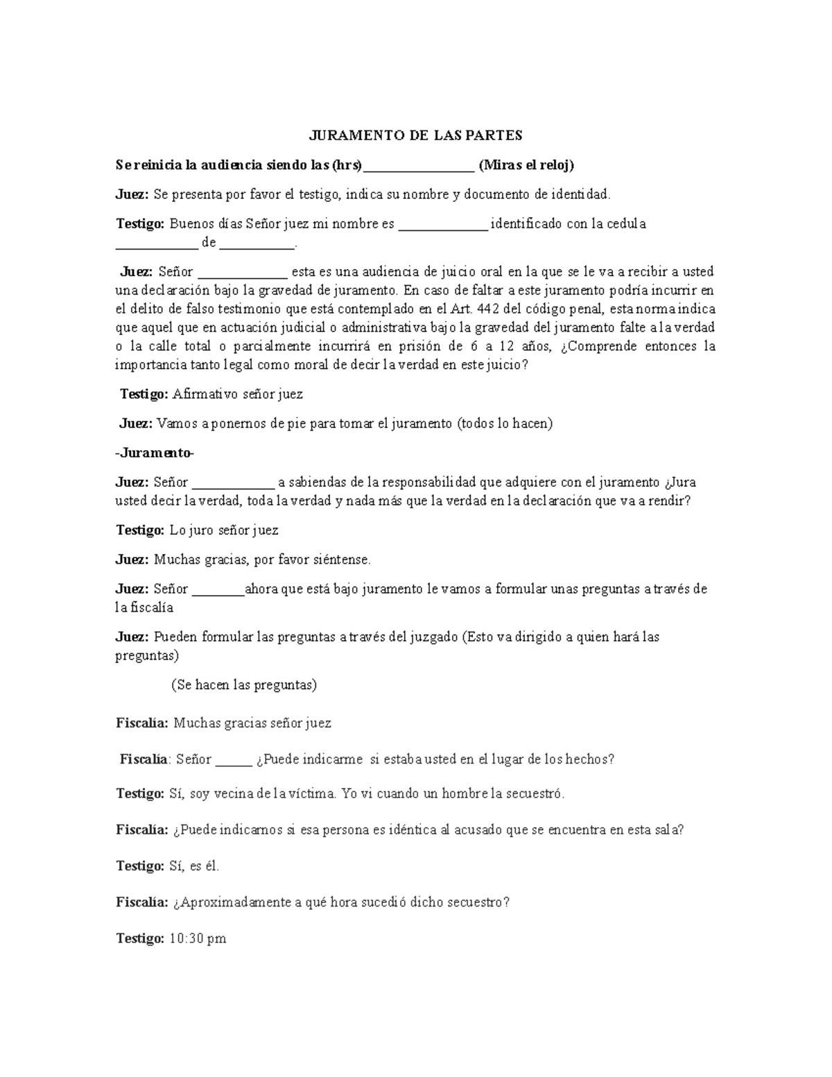 Interrogatorio - JURAMENTO DE LAS PARTES Se reinicia la audiencia ...