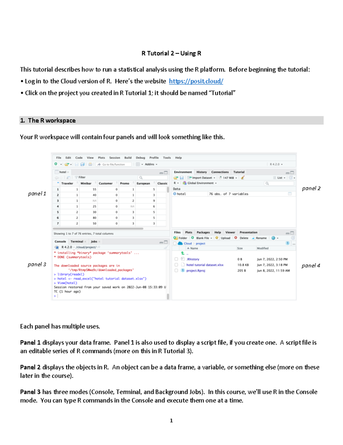 R Tutorial 2 - Before beginning the tutorial: Log in to the Cloud version of R. Here’s the ...