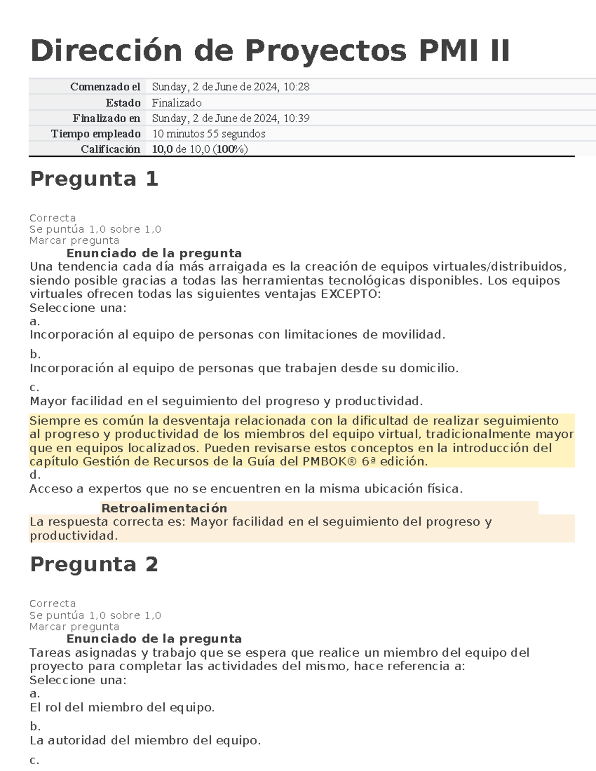 Examen 3 Dirección de Proyectos PMI II - Dirección de Proyectos PMI II Comenzado el Sunday, 2 de ...
