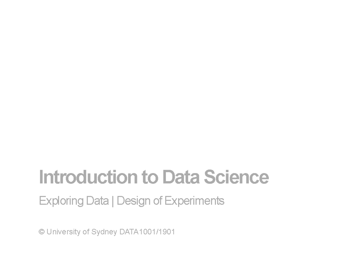 DATA1001 Lecture 1 - Introduction to Data Science - Introduction to Data Science Exploring Data ...