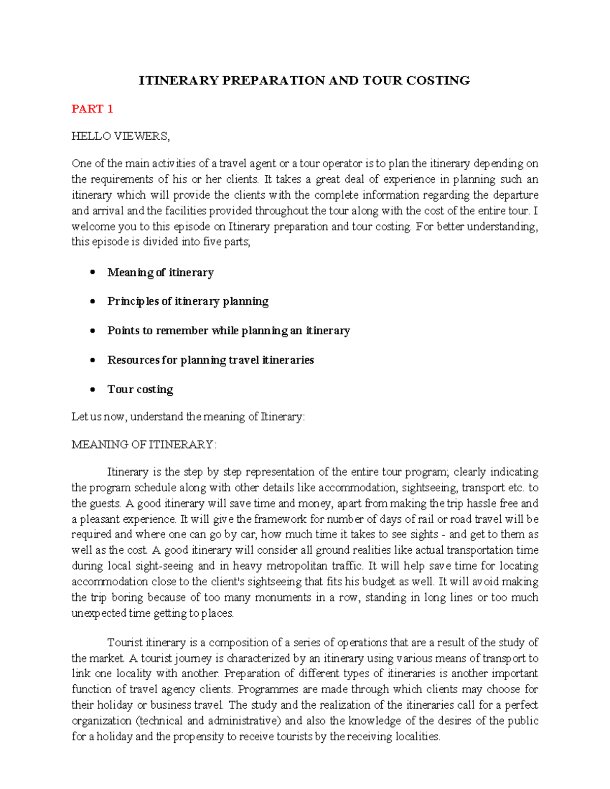 Itinerary Preparation AND TOUR Costing ITINERARY PREPARATION AND TOUR