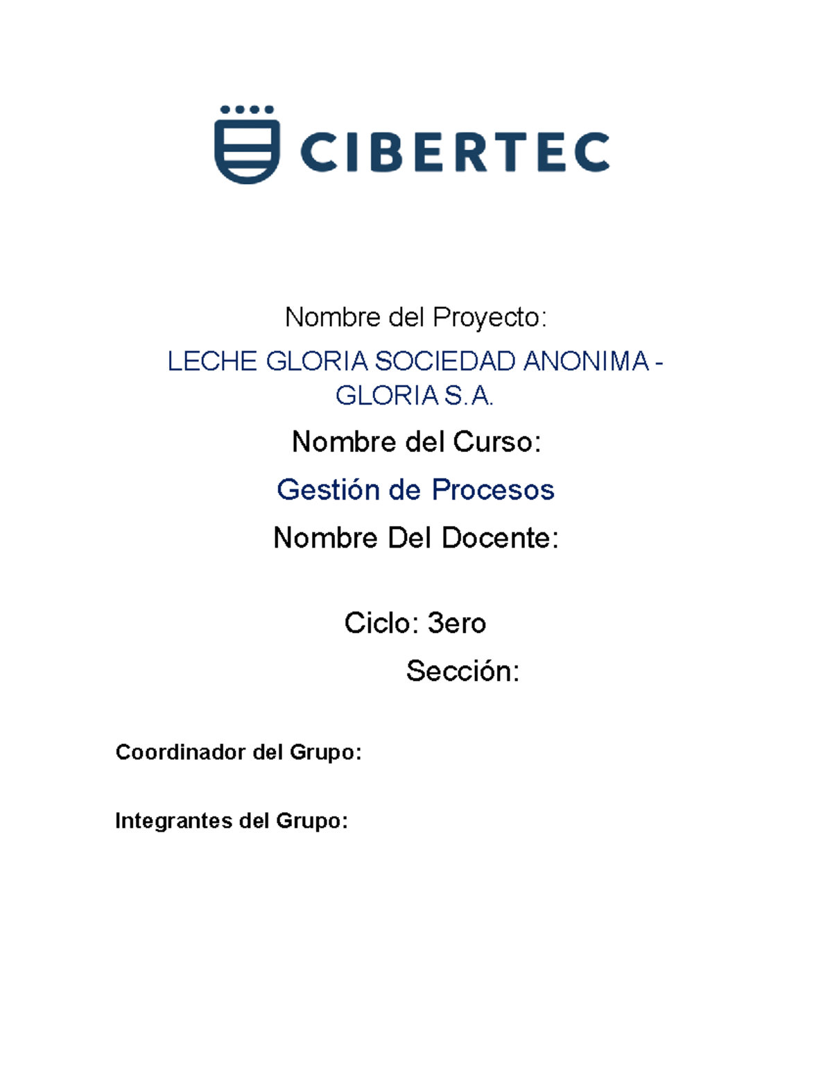 Grupo Gloria SAC - Nombre del Proyecto: LECHE GLORIA SOCIEDAD ANONIMA ...
