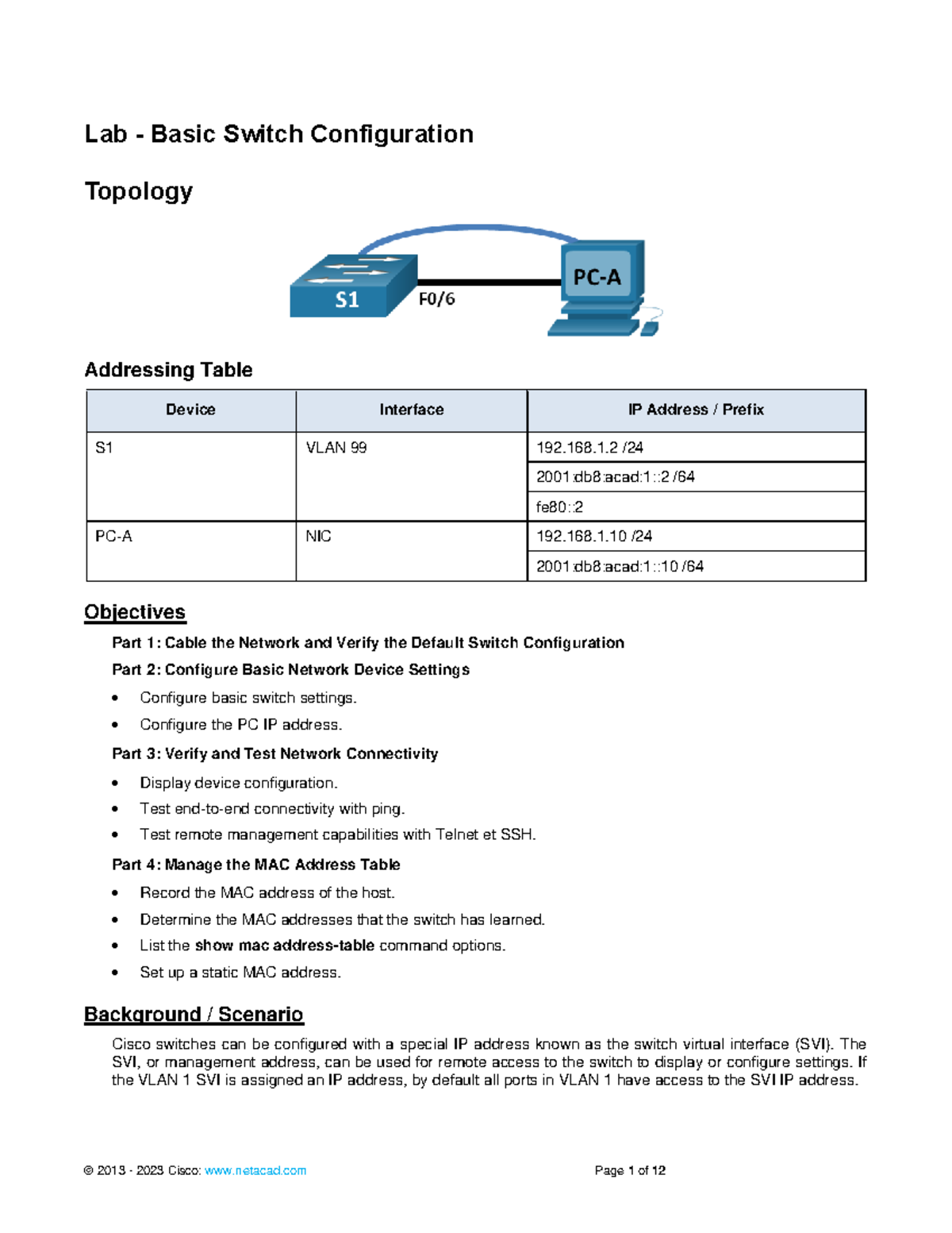01 - Basic Switch Configurations - Topology Addressing Table Device Interface IP Address ...