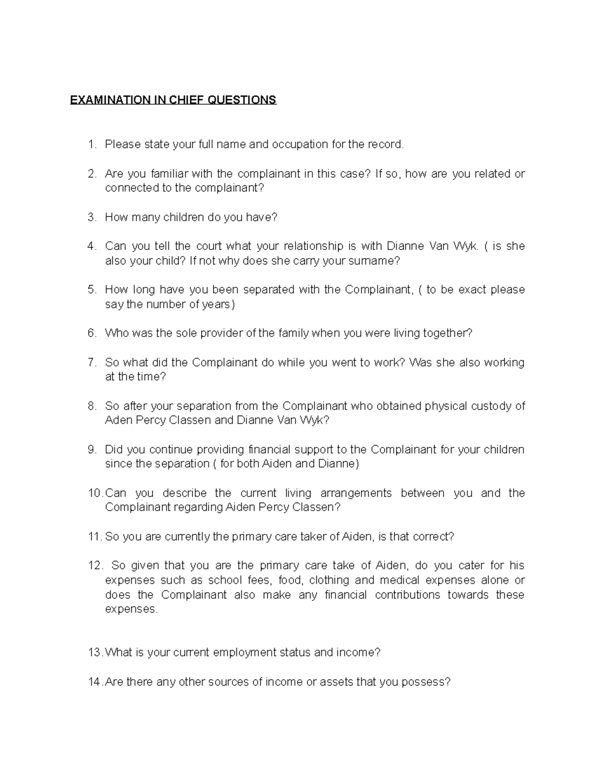 Examination IN Chief Questions - EXAMINATION IN CHIEF QUESTIONS Please ...