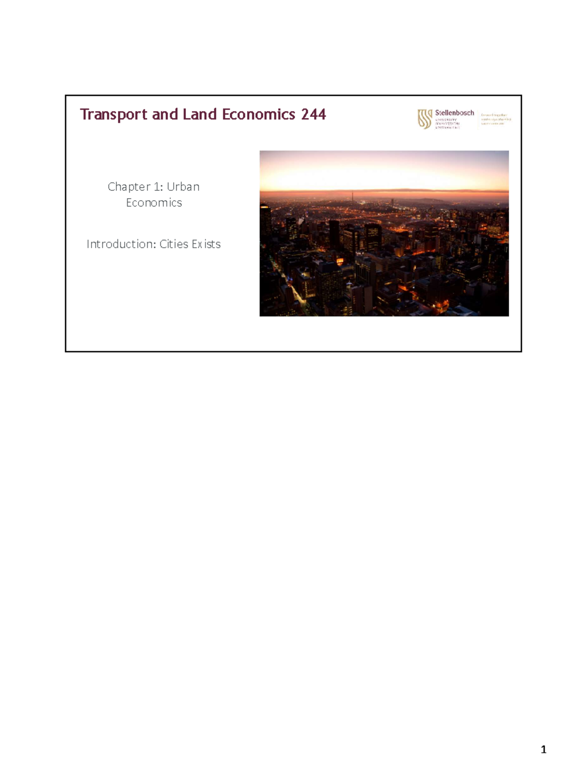 Ch1 - Lecture notes - Transport and Land Economics 244 Chapter 1: Urban ...