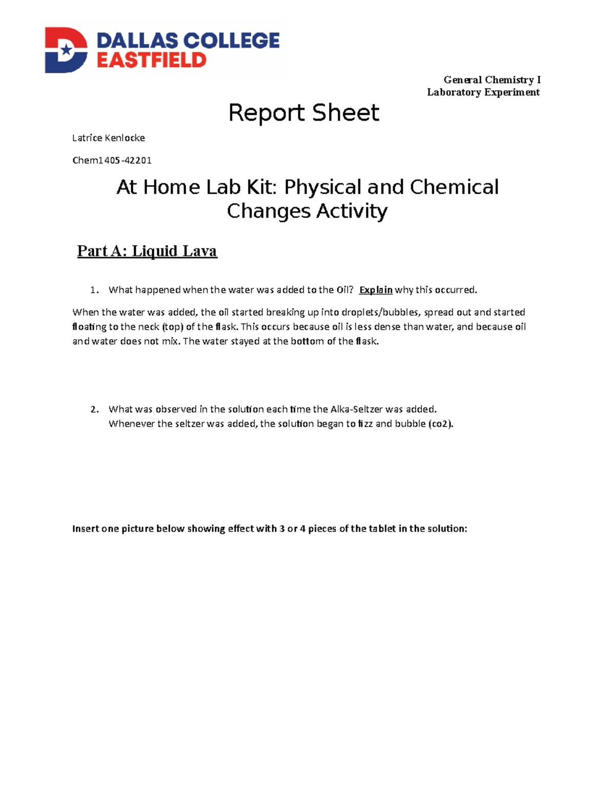 Lab7 chemistry - Lab #7 Chemical and physical changes experiment ...