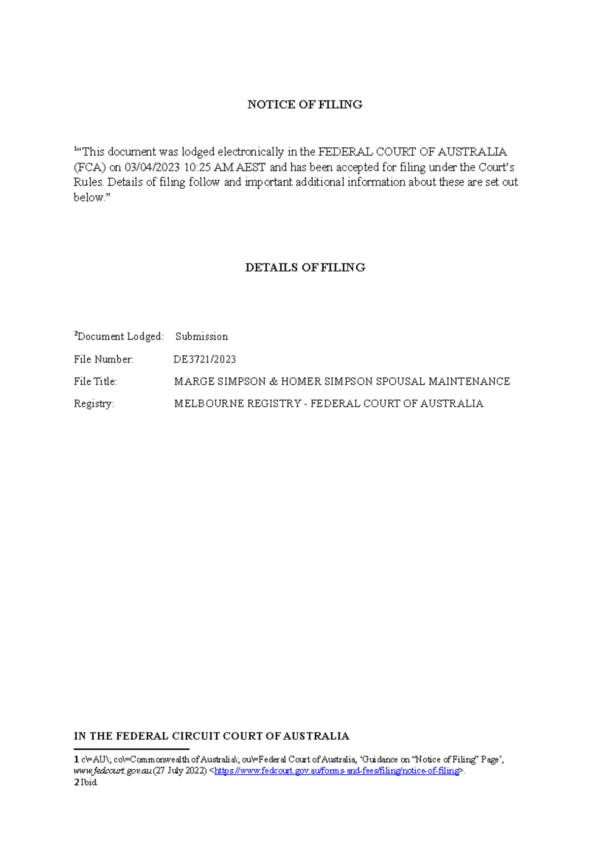 Written Submission - NOTICE OF FILING 1 “This document was lodged ...