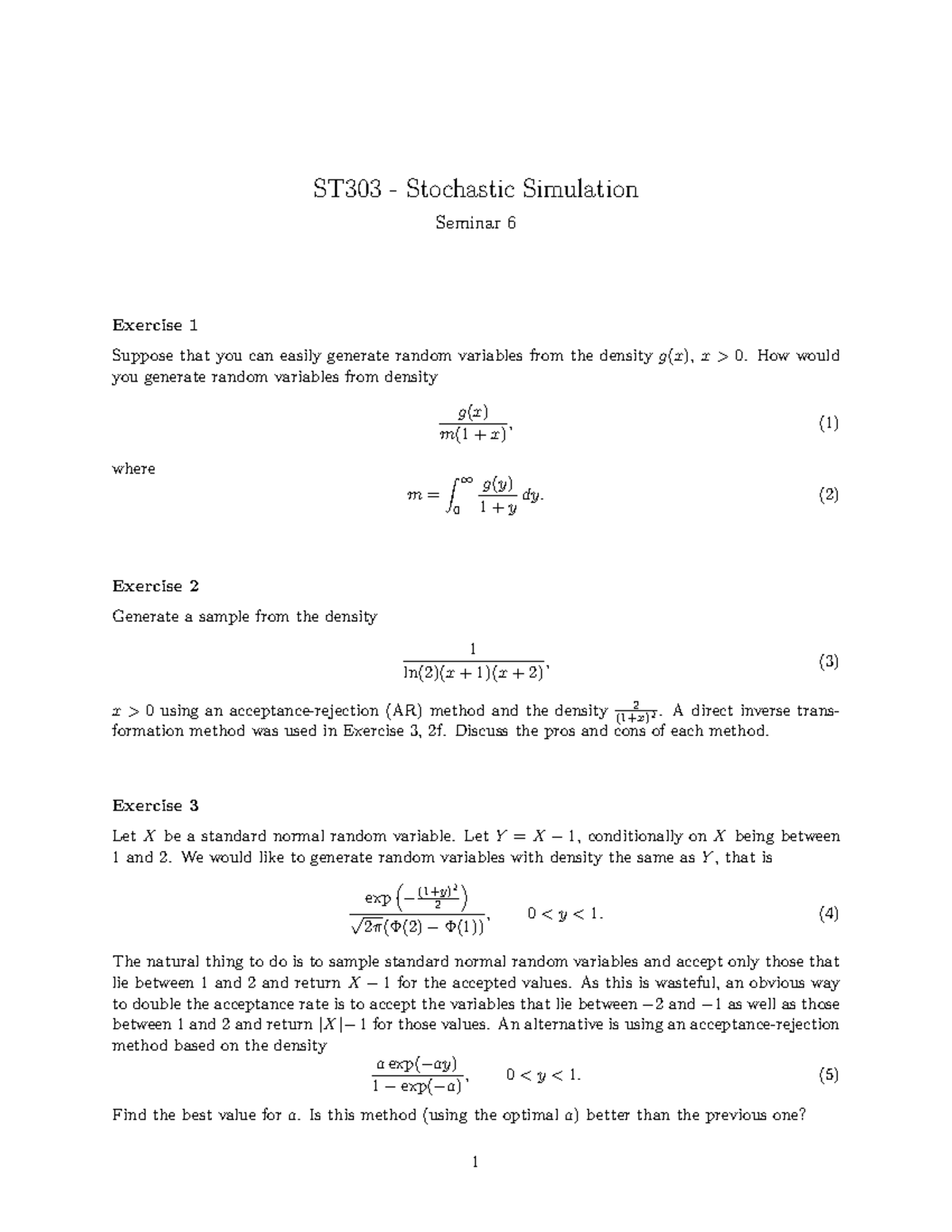 Sem6 Q - Kdkdf - ST303 - Stochastic Simulation Seminar 6 Exercise 1 Suppose that you can easily ...