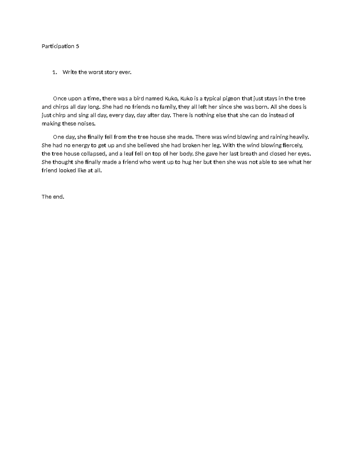 Participation 5 - Write the worst story ever. Once upon a time, there ...