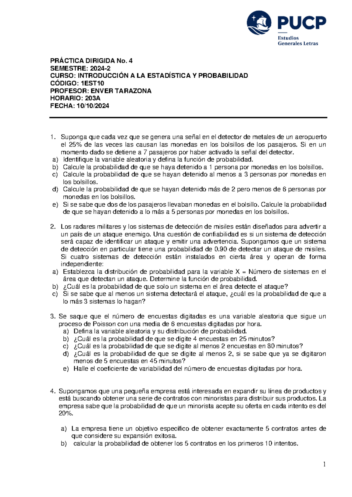 1EST10 PD4 2024 2 - 1 PRÁCTICA DIRIGIDA No. 4 SEMESTRE: 202 4 - 2 CURSO: INTRODUCCIÓN A LA - Studocu