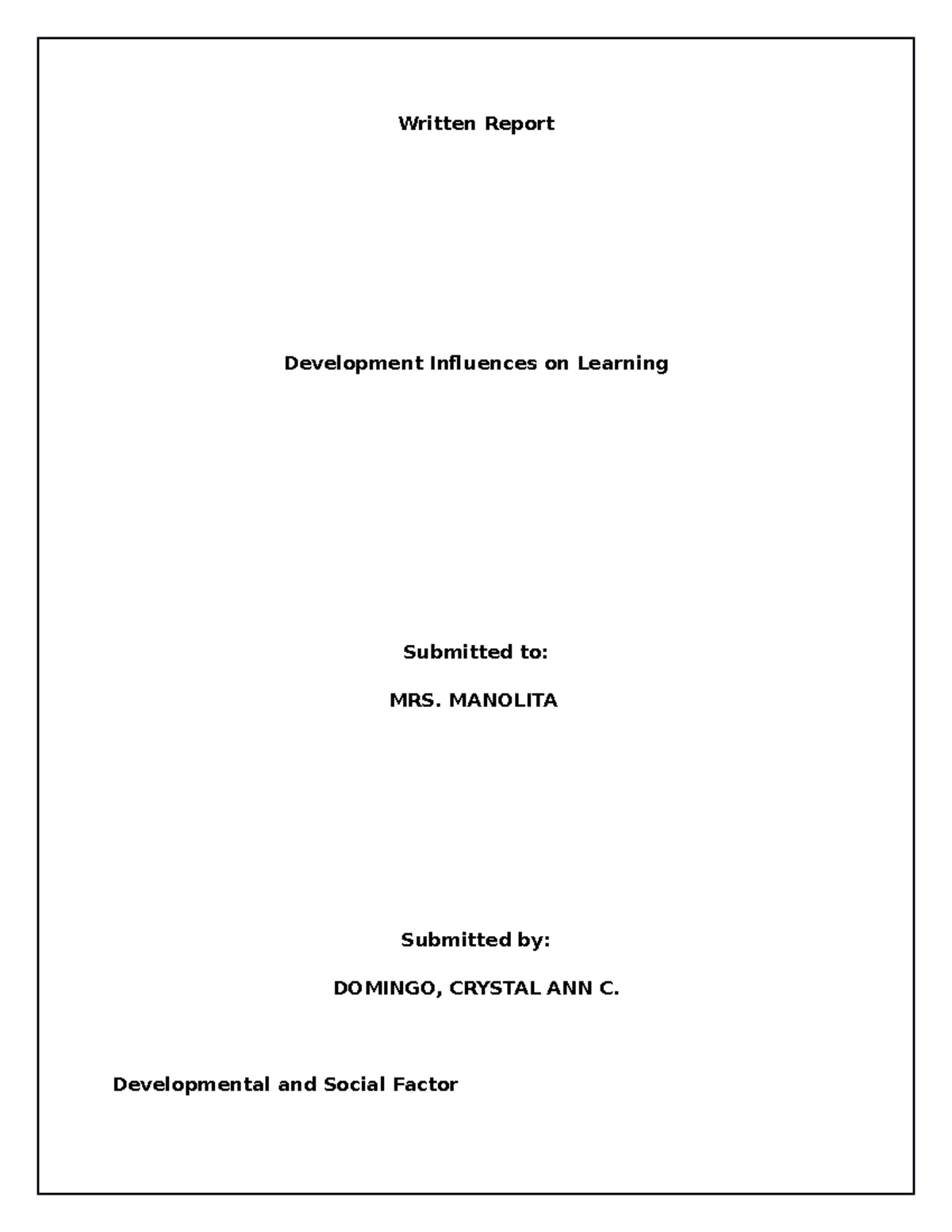 Written Report - Written Report Development Influences on Learning ...