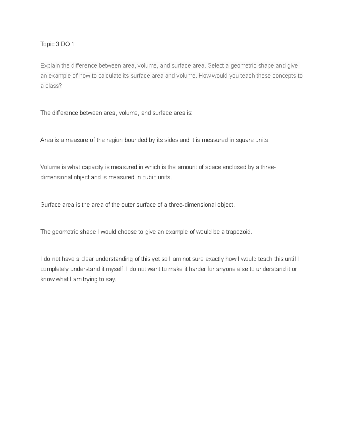 Mat 151 Topic 3 DQ 1 - Topic 3 DQ 1 Explain the difference between area ...
