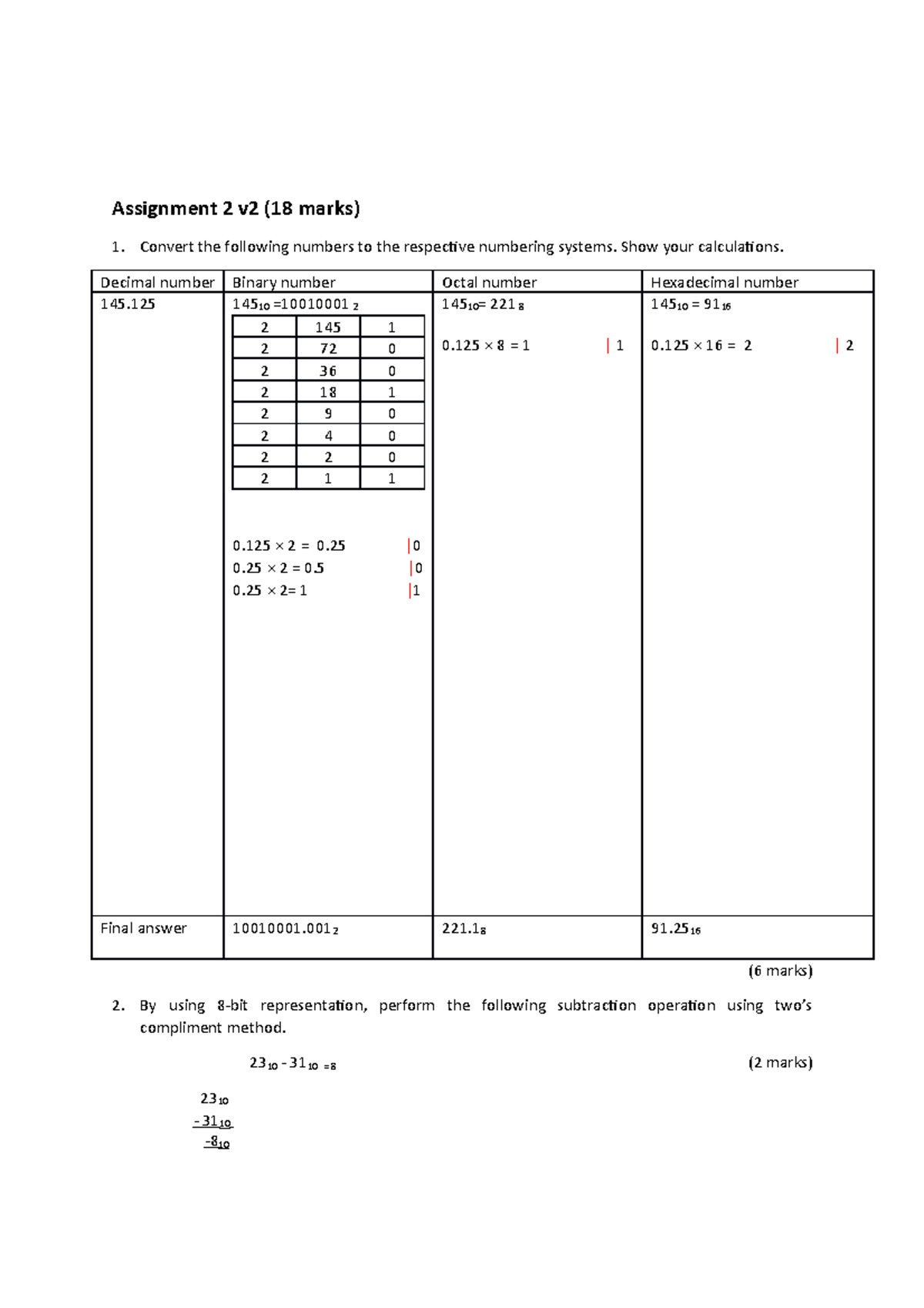Assignment CSC159 2 v2 Answer - Assignment 2 v2 (18 marks) Convert the following numbers to the ...