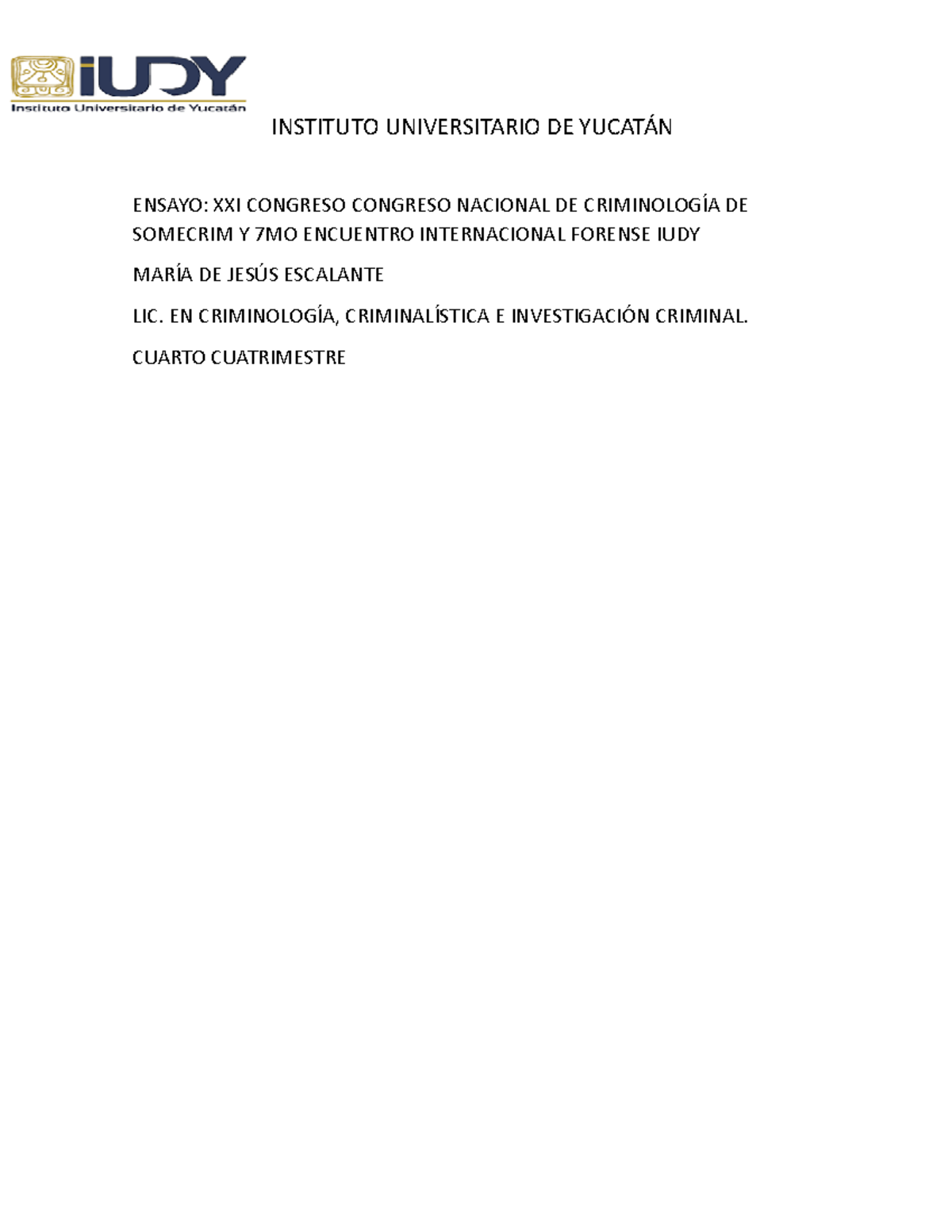 Ensayo Congreso - INSTITUTO UNIVERSITARIO DE YUCATÁN ENSAYO: XXI CONGRESO CONGRESO NACIONAL DE ...