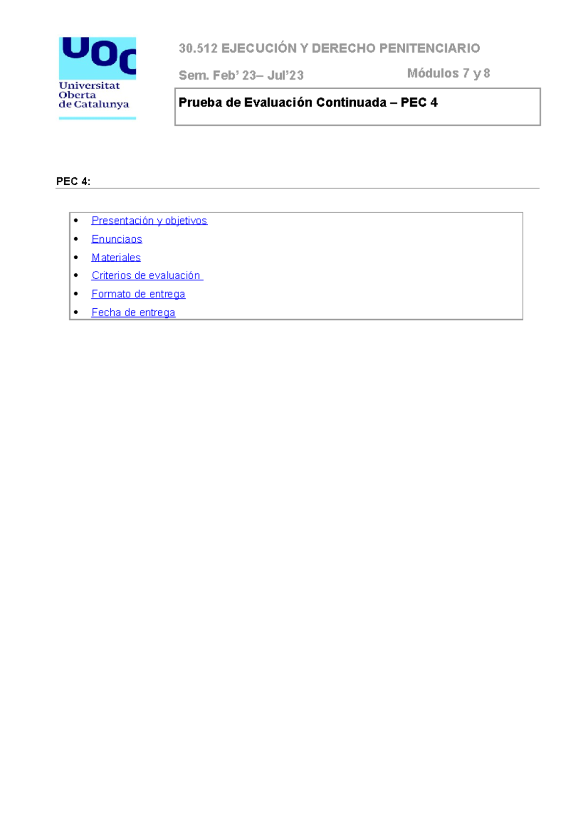 PEC 4 solución - es la pec4 con las soluciones dadas por el profesor - 30 EJECUCIÓN Y DERECHO ...