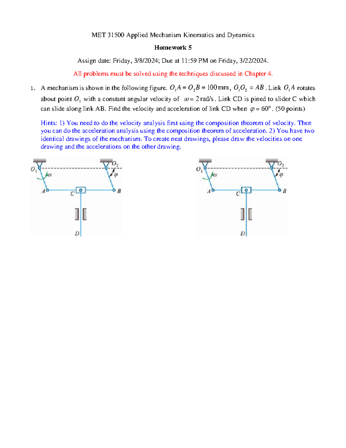 Homework 5 - MET 31500 Applied Mechanism Kinematics and Dynamics Homework 5 Assign date: Friday ...