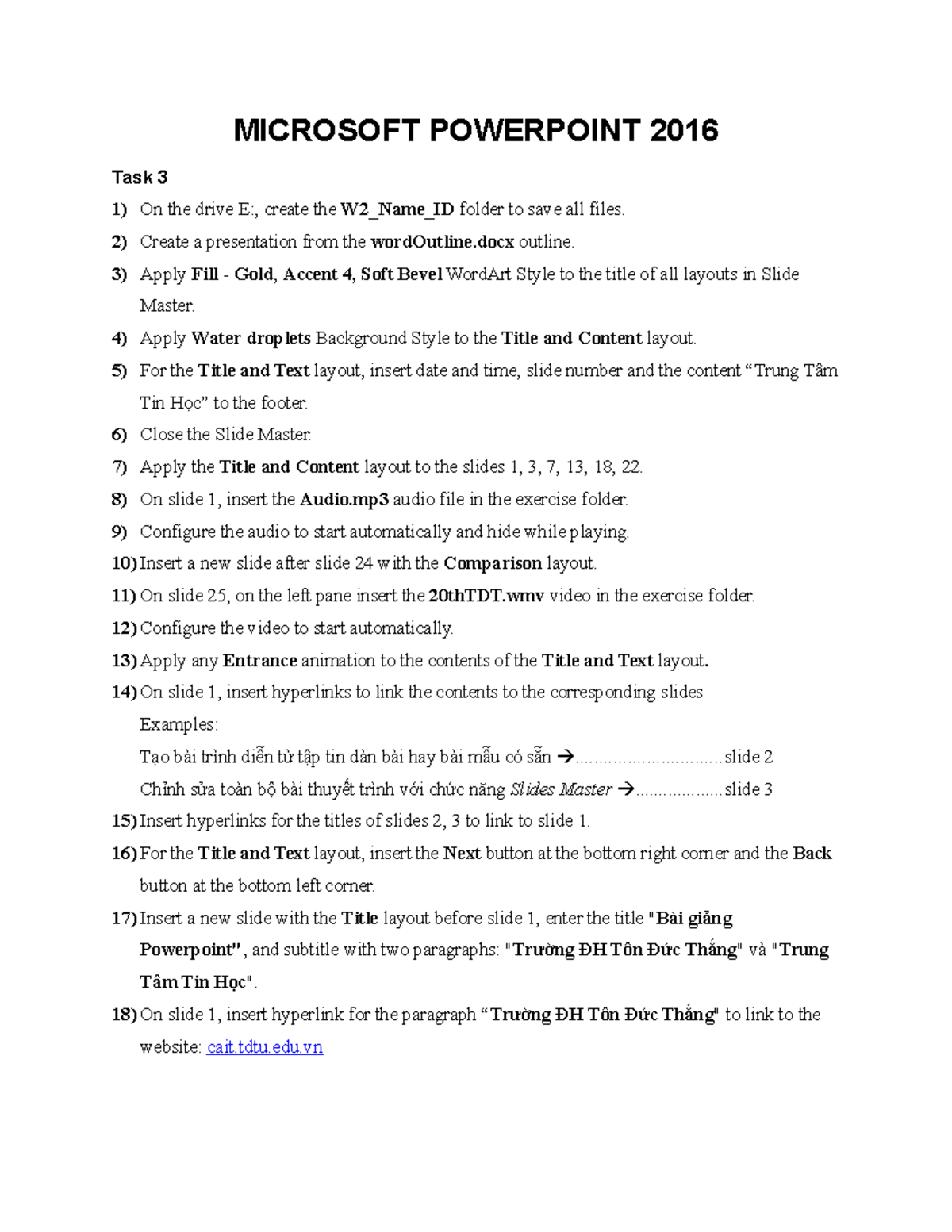 Exercises In Class Week2 - MICROSOFT POWERPOINT 2016 Task 3 1) On the ...