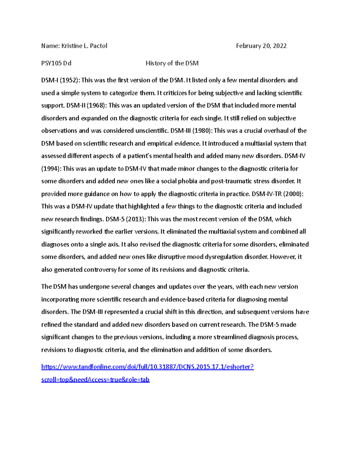 History of the DSM - The DSM-5 made significant changes to the previous ...