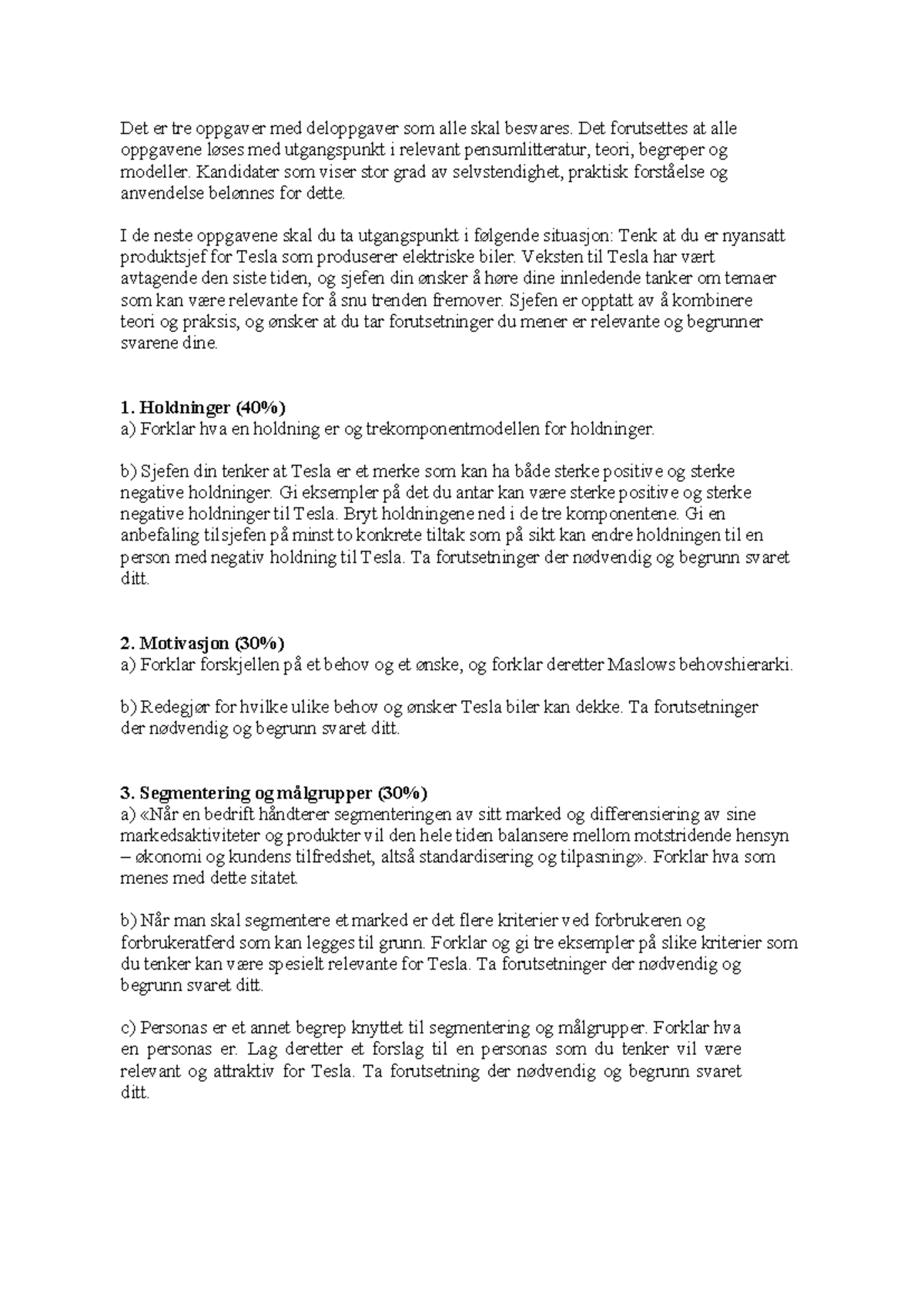 Tidligere eksamen i forbrukeratferd - eksempel - Det er tre oppgaver med deloppgaver som alle ...