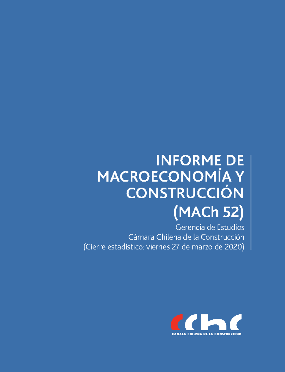 Informe MACh52 abril 2020 - INFORME DE MACROECONOMÍA Y CONSTRUCCIÓN ...