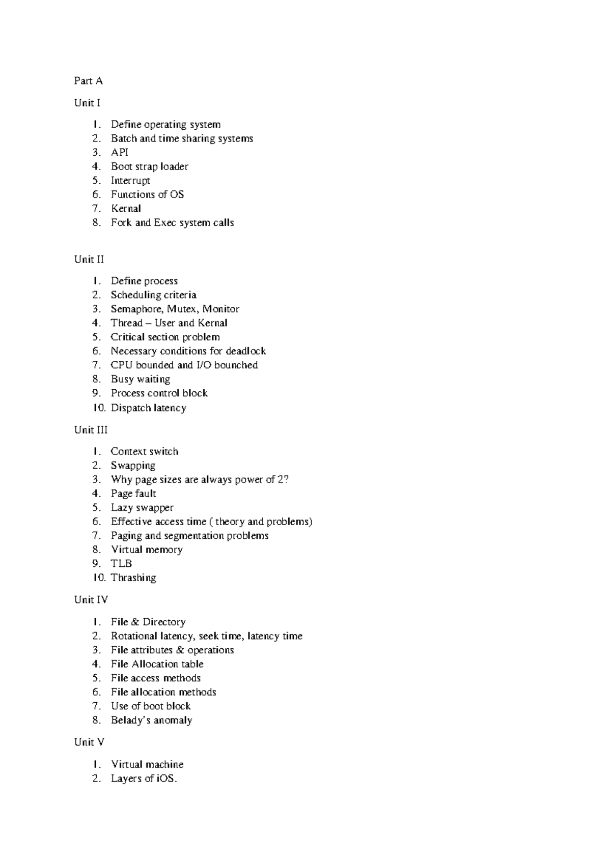 CS3451 OS important questions - Part A Unit I 1. Define operating system 2. Batch and time ...