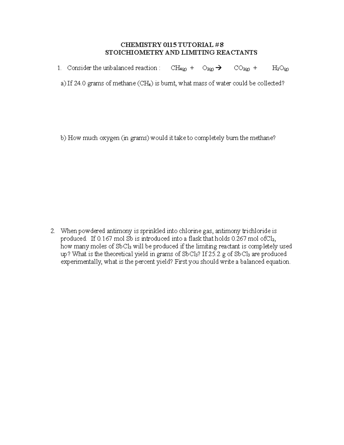 CHEM 0115 Tutorial 8 Chapter 8 - CHEMISTRY 0115 TUTORIAL # 8 STOICHIOMETRY AND LIMITING ...