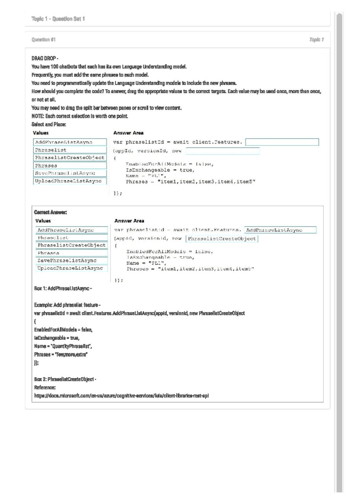 AI Past Exam Practice - Topic 1 Question Set 1 Question Topic 1 DRAG DROP You have 100 chatbots ...