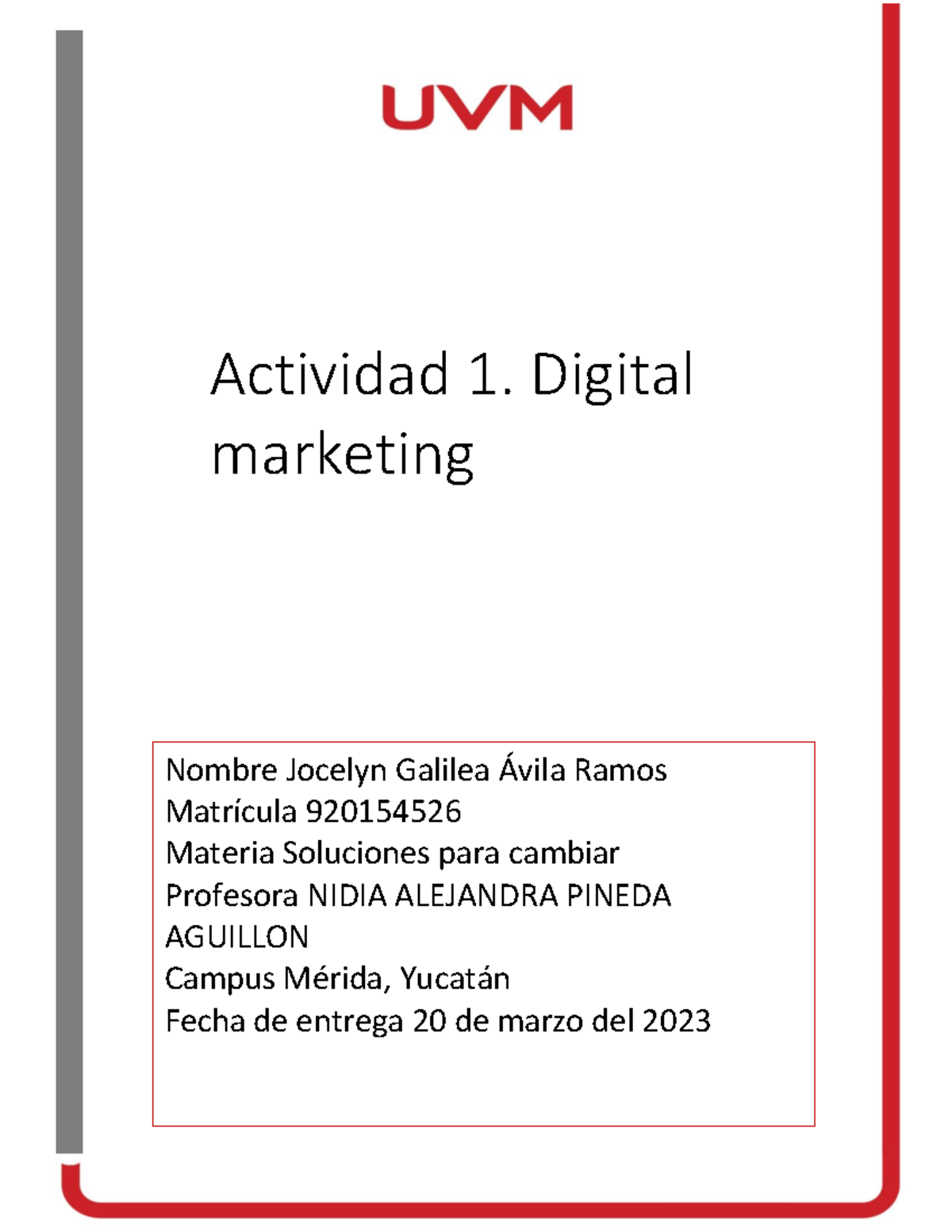 A1 Soluciones para cambiar - Actividad 1. Digital marketing Nombre ...