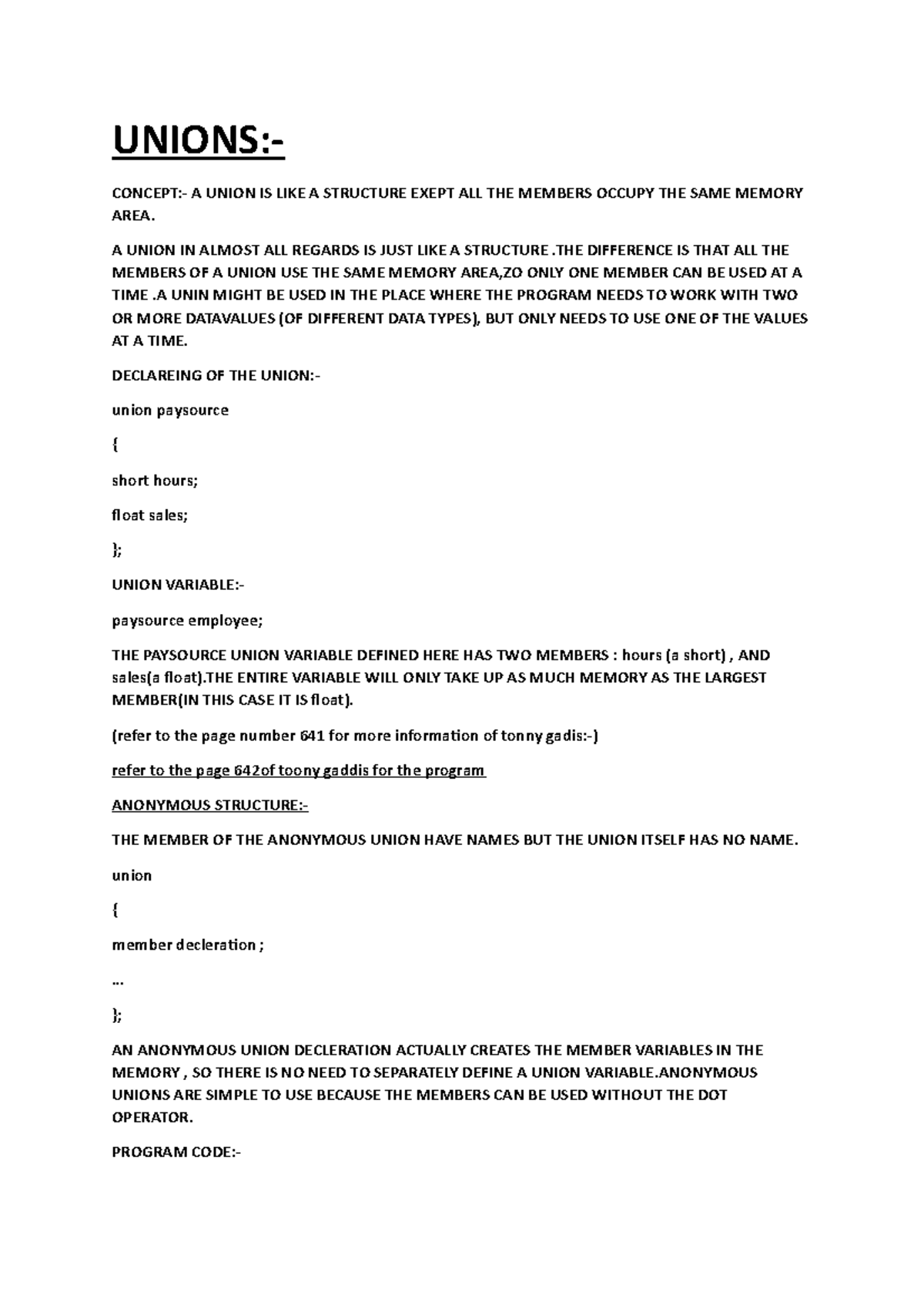 Unions MY Notes - UNIONS:- CONCEPT:- A UNION IS LIKE A STRUCTURE EXEPT ...