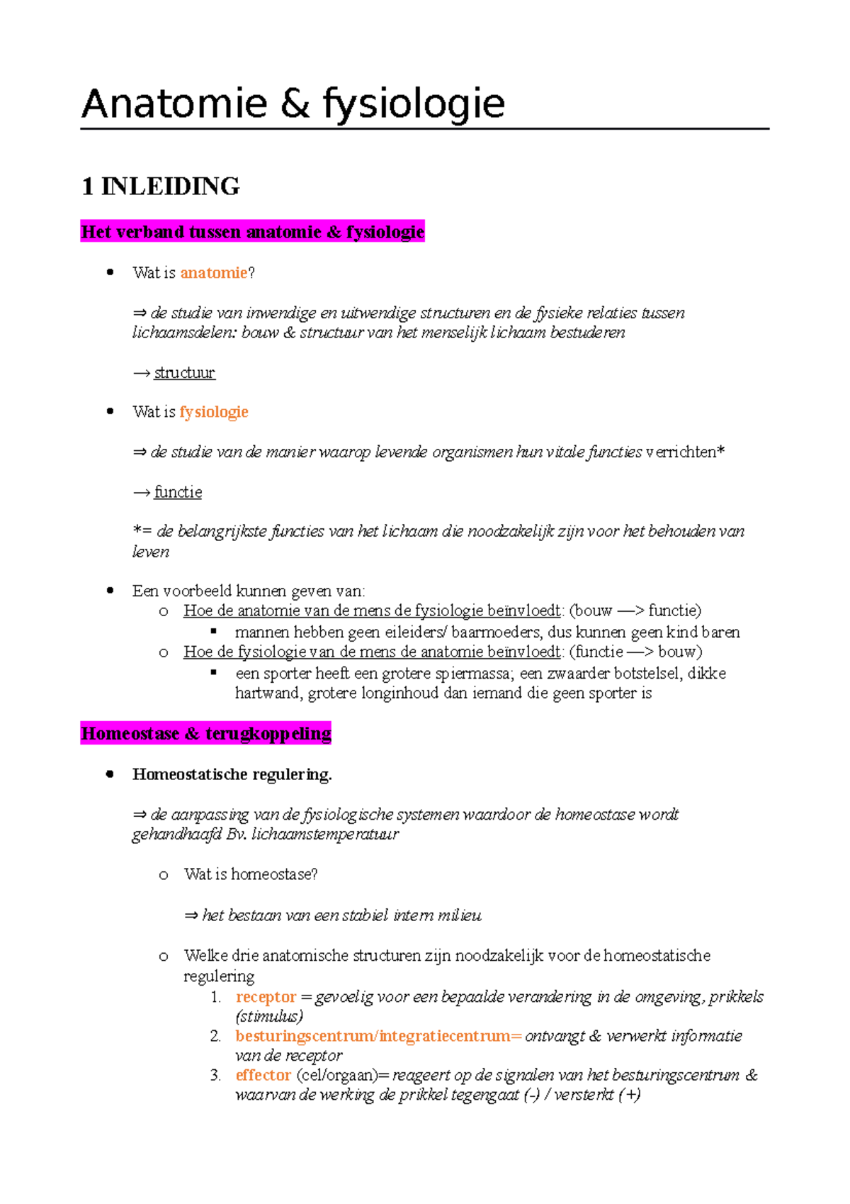 Anatomie HS1 deeltje - Anatomie & fysiologie 1 INLEIDING Het verband tussen anatomie & - Studocu