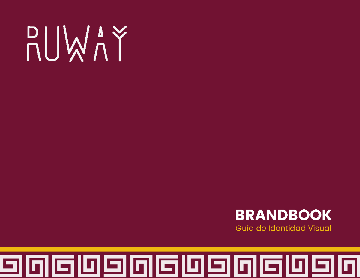Brandbook - Ruway - BRANDBOOK Guía de Identidad Visual Creando un mundo mejor Ruway ...