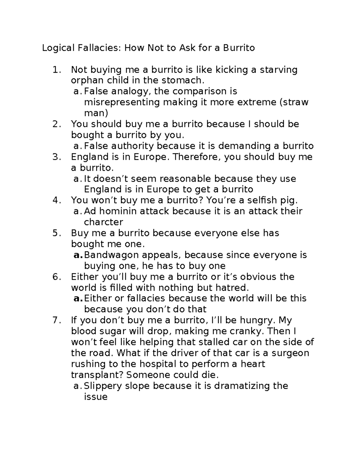 18 fallicies - Logical Fallacies: How Not to Ask for a Burrito 1. Not ...