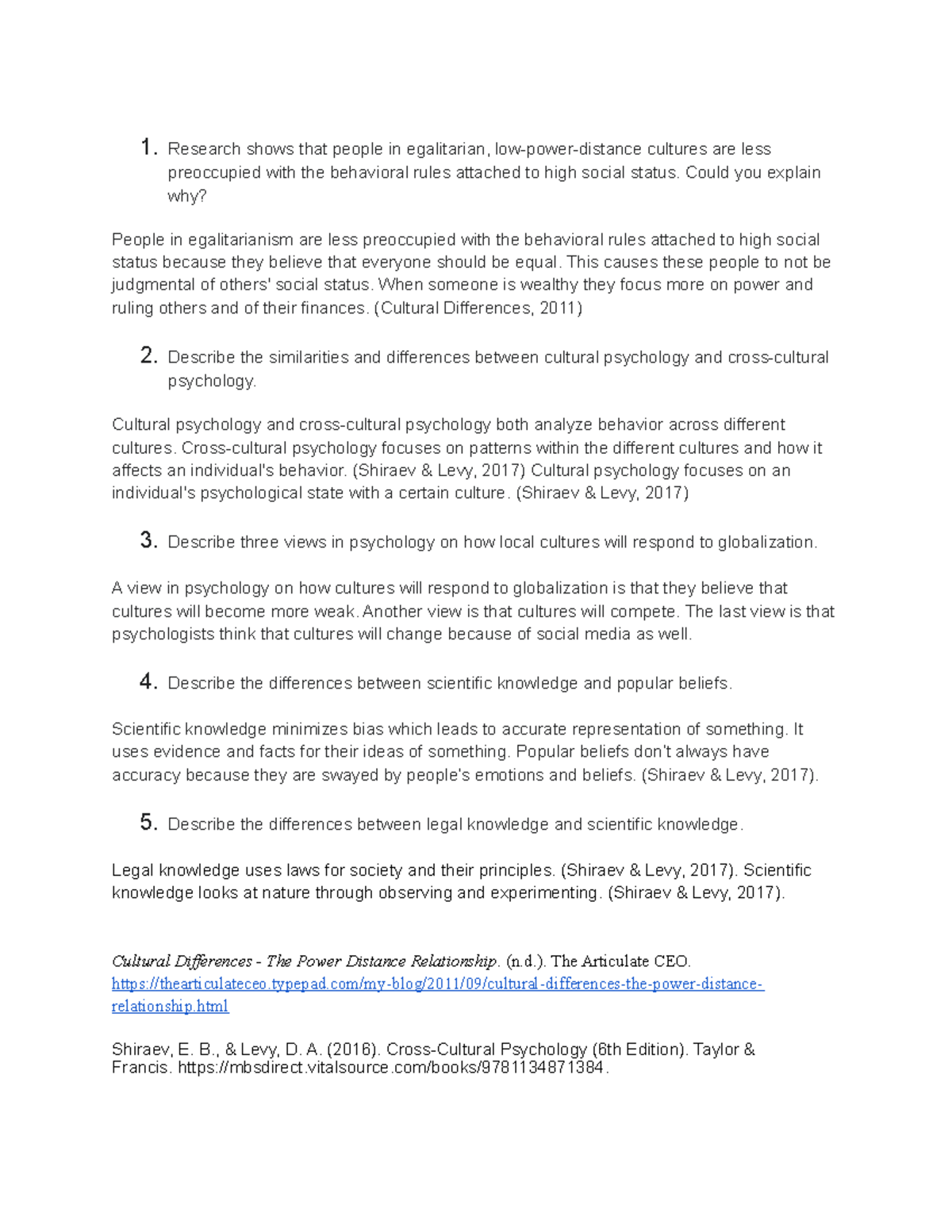 Critical thinking psy324 - 1. Research shows that people in egalitarian ...