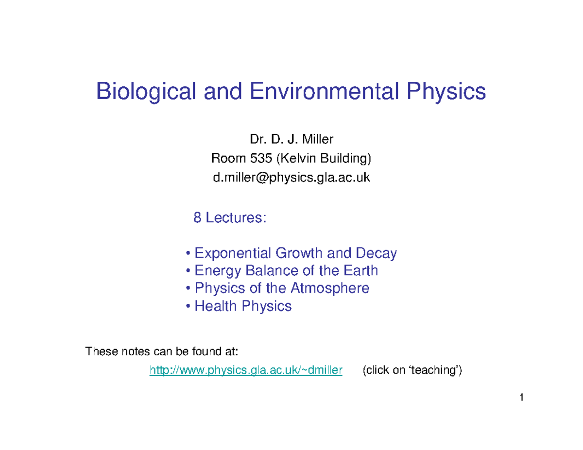 Lecture biophysics - Biological and Environmental Physics Dr. D. J ...