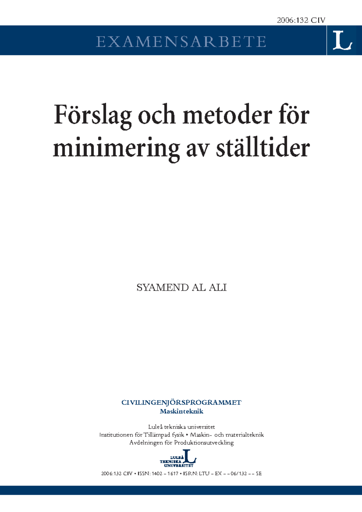 Examensarbete inom Maskinteknik - E X A M E N S A R B E T E 2006:132 CIV SYAMEND AL ALI Förslag ...
