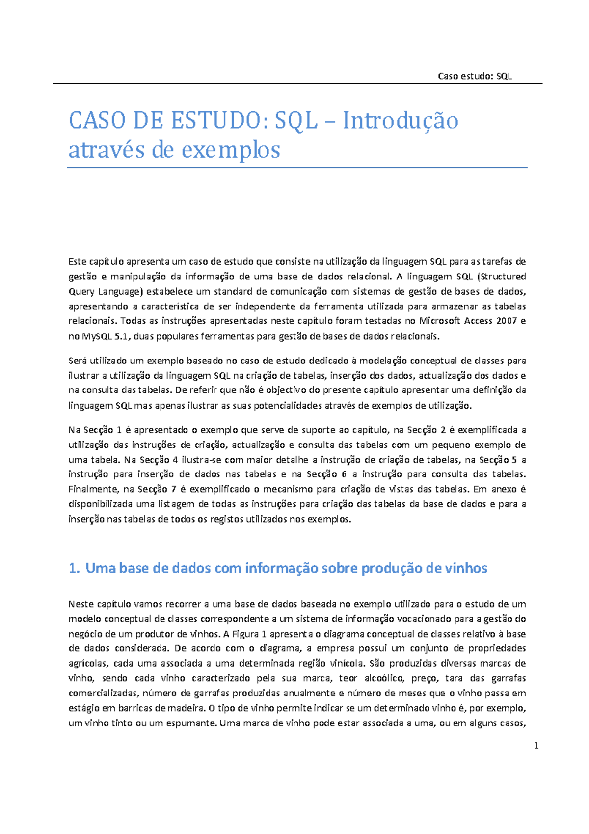 CE SQL - Resumo Sistemas de Informação - Caso estudo: SQL CASO DE ...