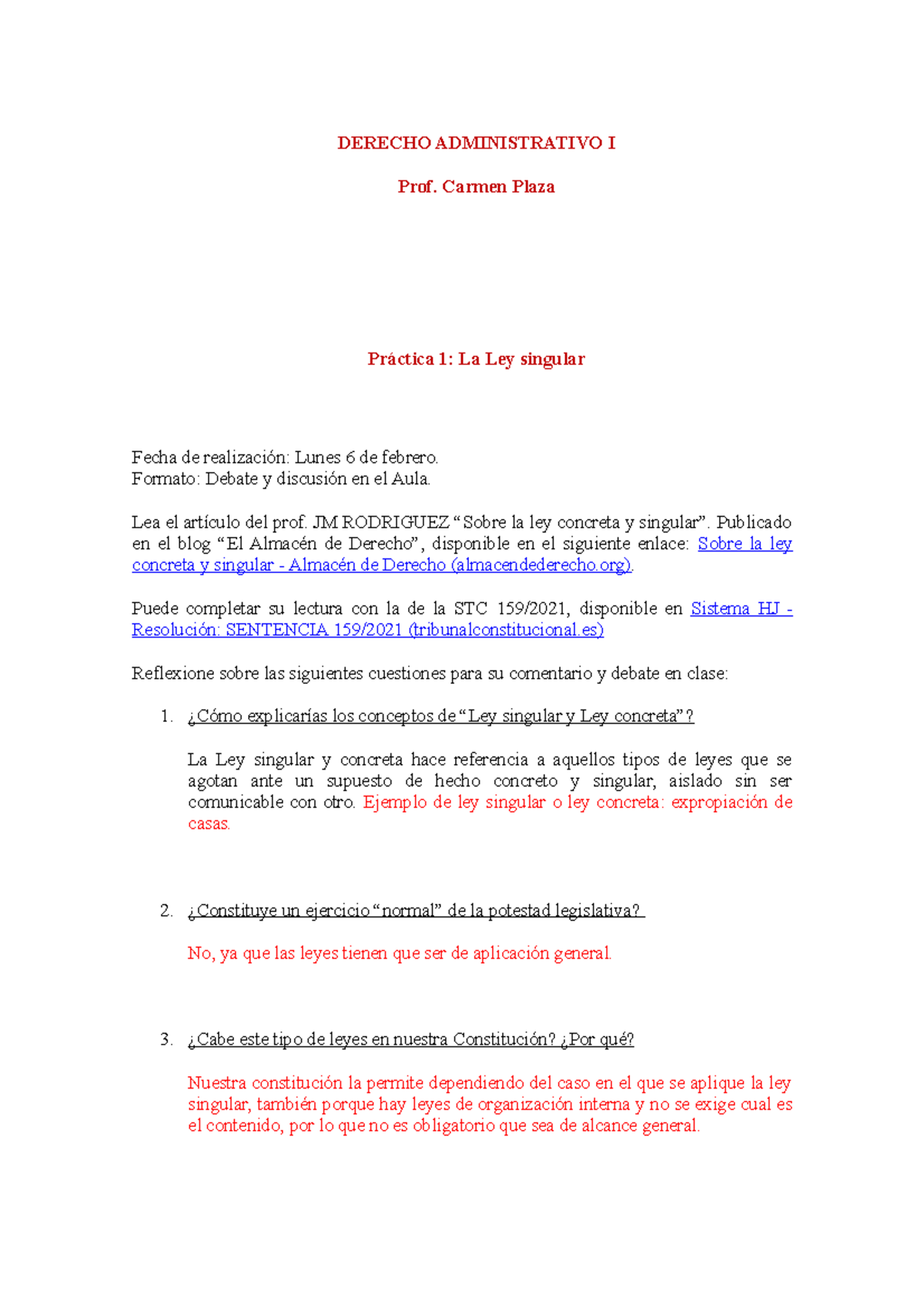 Práctica 1 Admin - DERECHO ADMINISTRATIVO I Prof. Carmen Plaza Práctica 1: La Ley singular Fecha ...