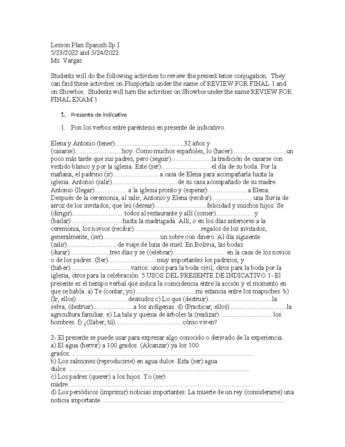 SPN 1 Review FOR Final 1 - Hi this us important - Lesson Plan Spanish ...