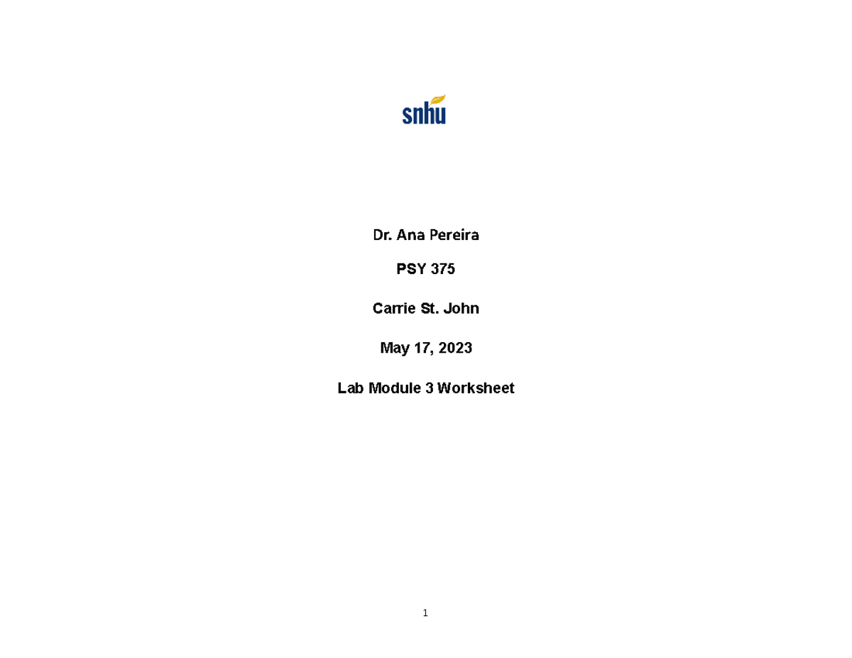 # PSY 375 Module Three Lab Worksheet Final - Dr. Ana Pereira PSY 375 ...